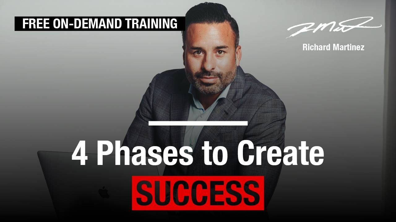 4 Phases To Create Success | Free Webinar by Coach Richard Martinez
