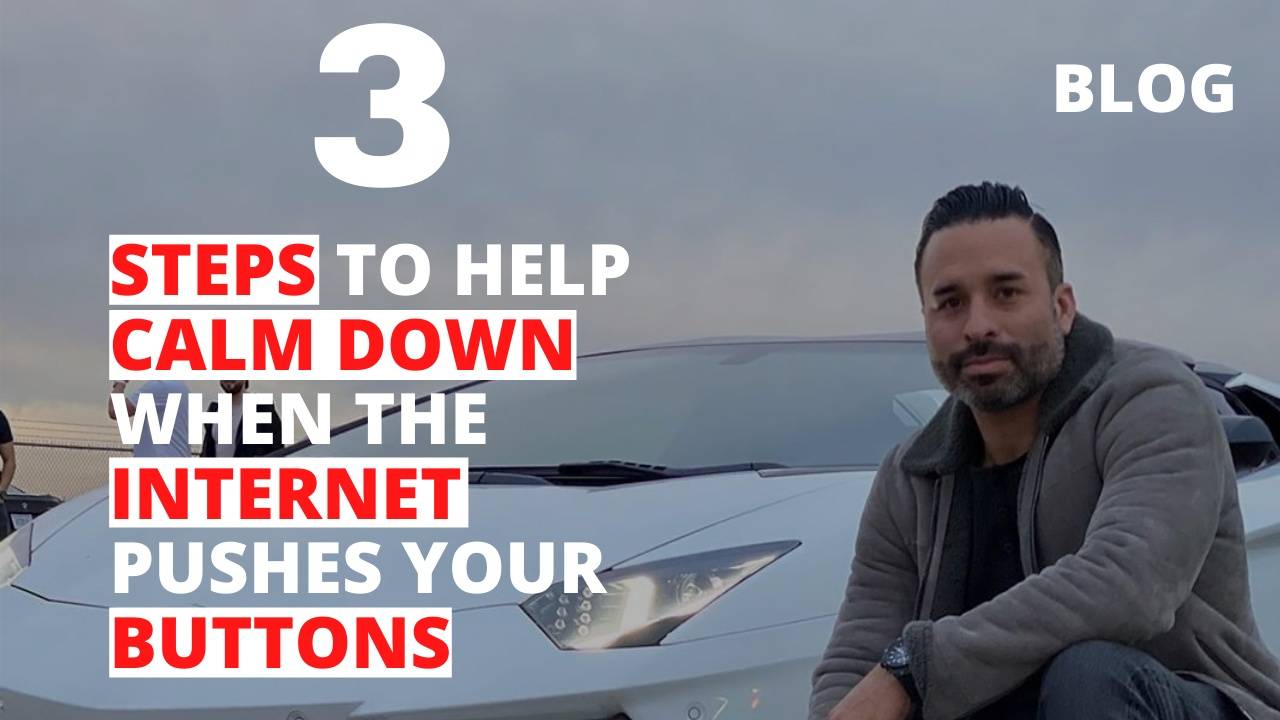 3 Steps to Help Calm Down When the Internet Pushes Your Buttons