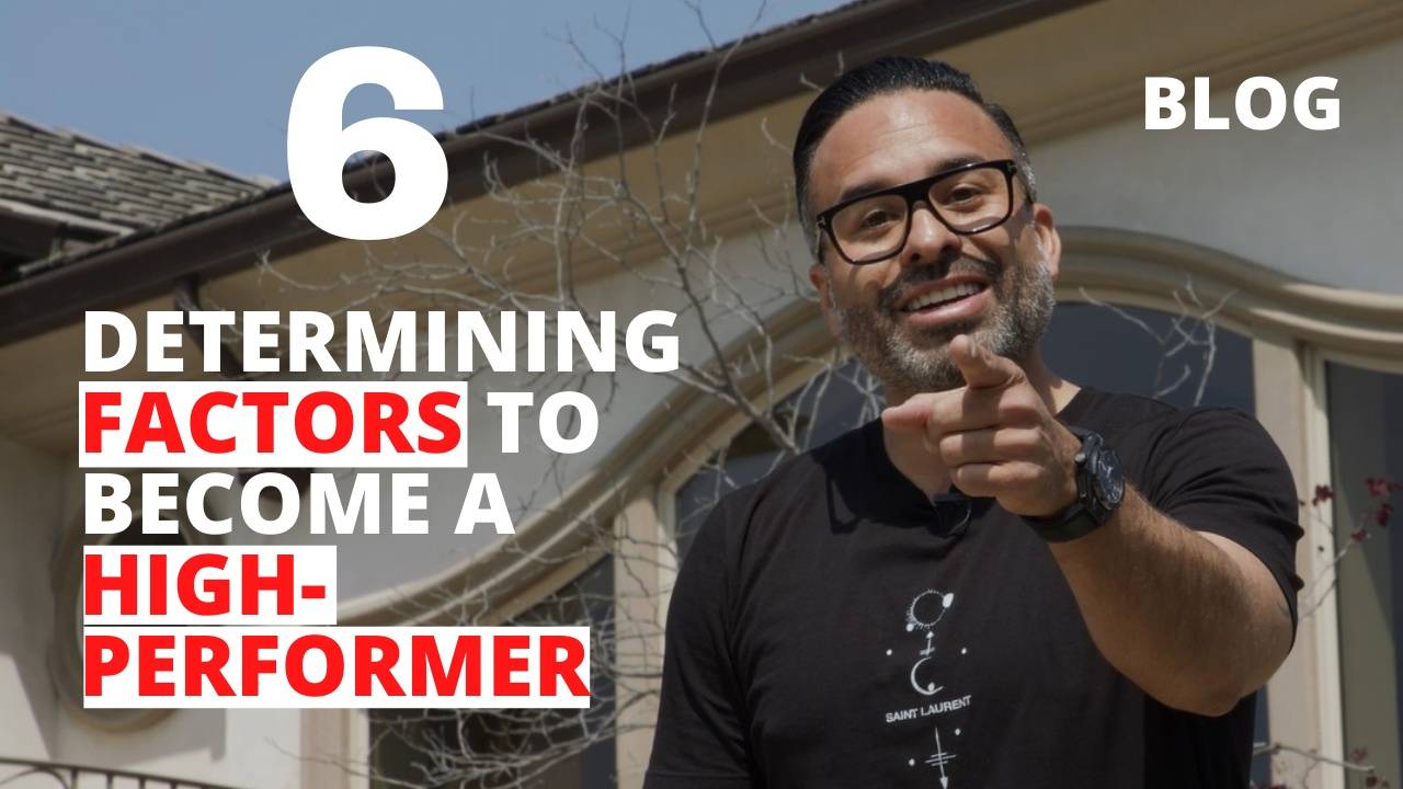 6 Determining Factors to Become a High-Performer