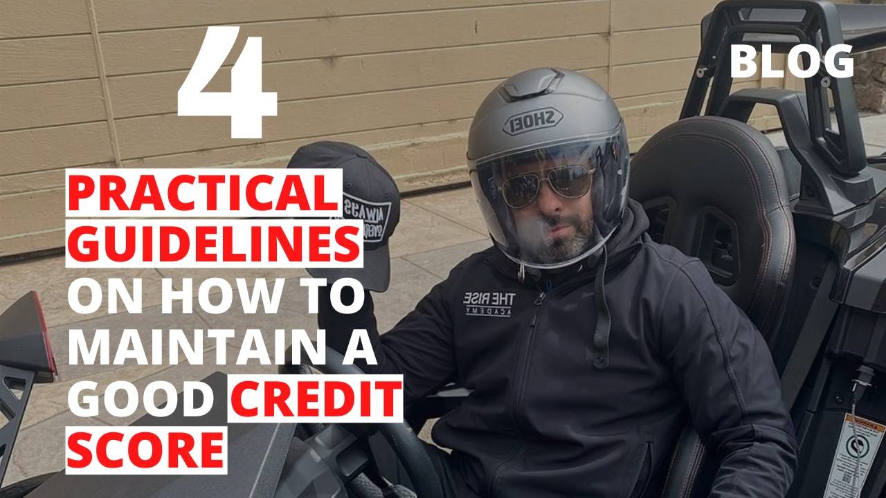 4 Practical Guidelines on How to Maintain a Good Credit Score