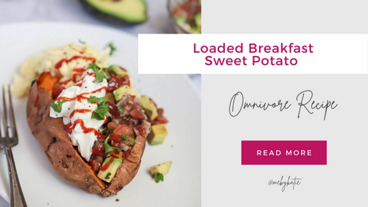 Loaded Breakfast Sweet Potato