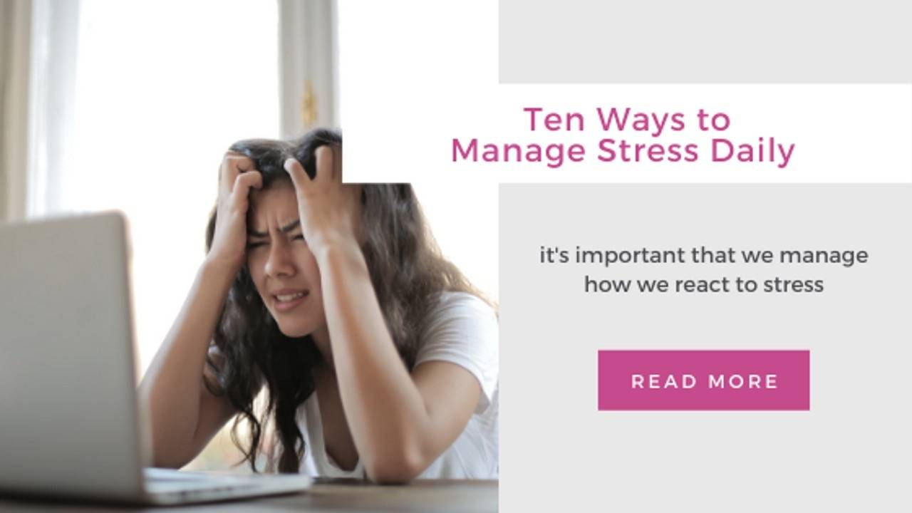 Ten Ways to Manage Stress Daily