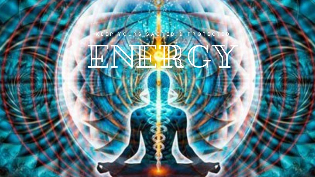 KEEP YOUR ENERGY SACRED