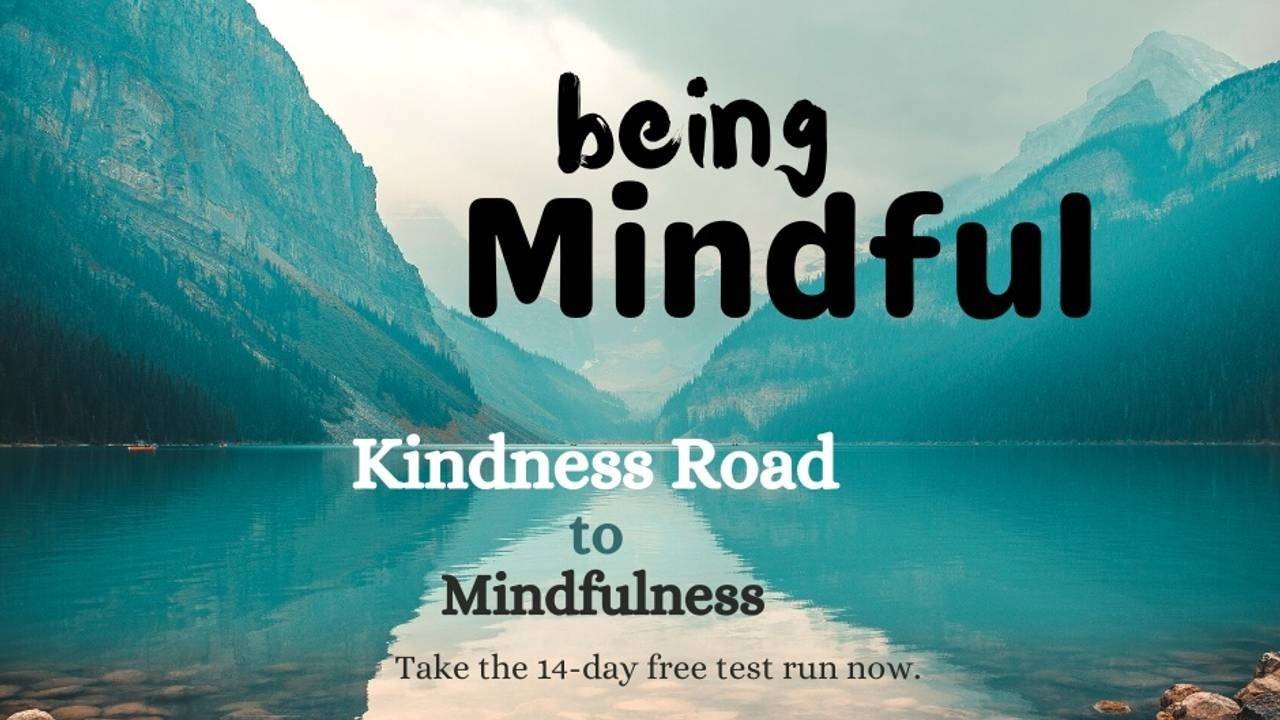 Kindness Road to Mindfulness