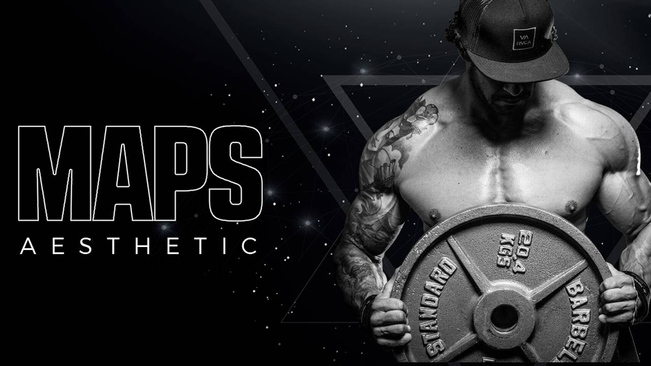 Muscular Adaptation Programming System | MAPS Aesthetic Program