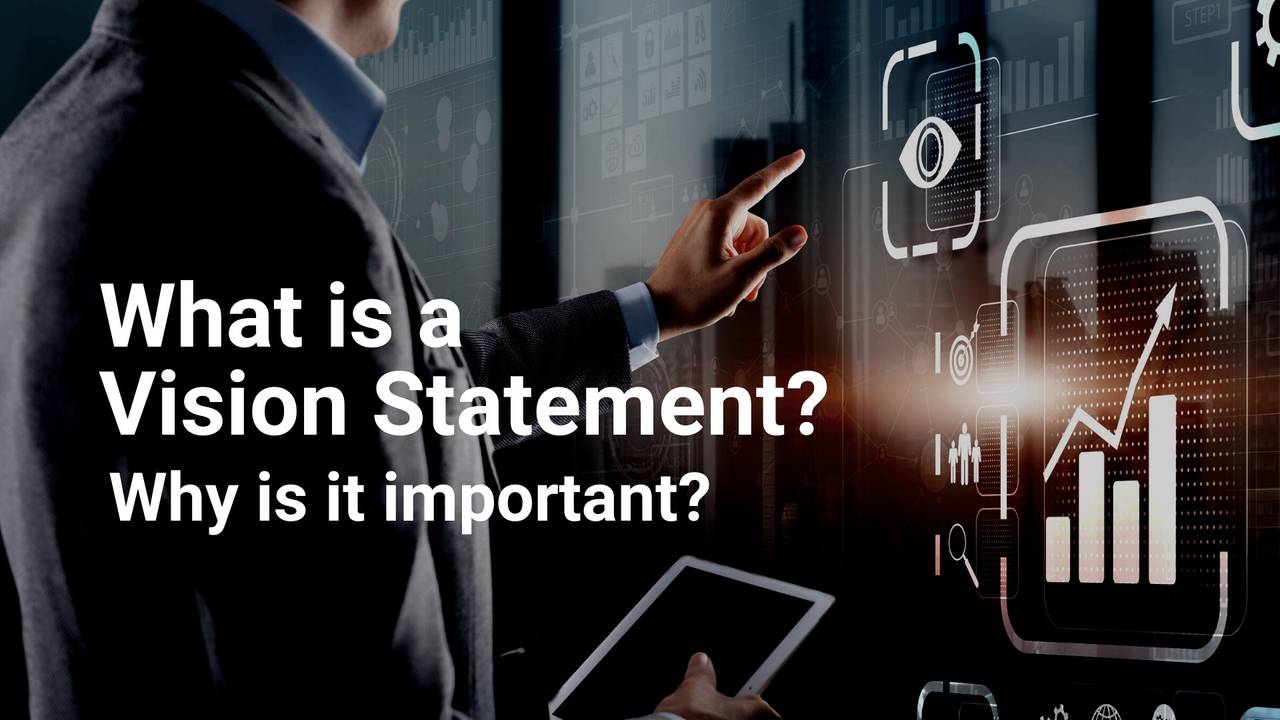 CGTV - What Is A Vision Statement? Why Is It Important?