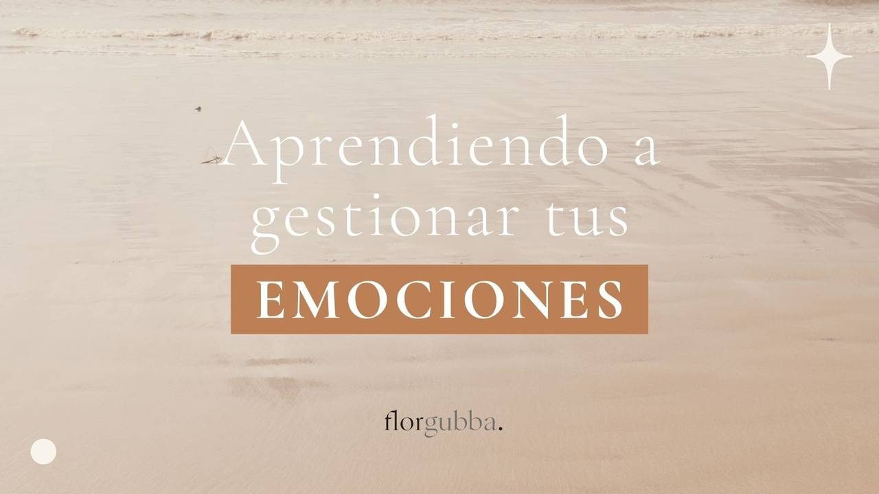Aprendiendo a Gestionar Mis Emociones