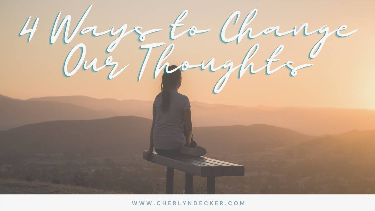 Change Your Thoughts
