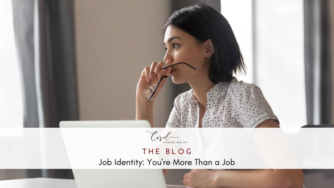 Job Identity: Why You're More Than Your Job