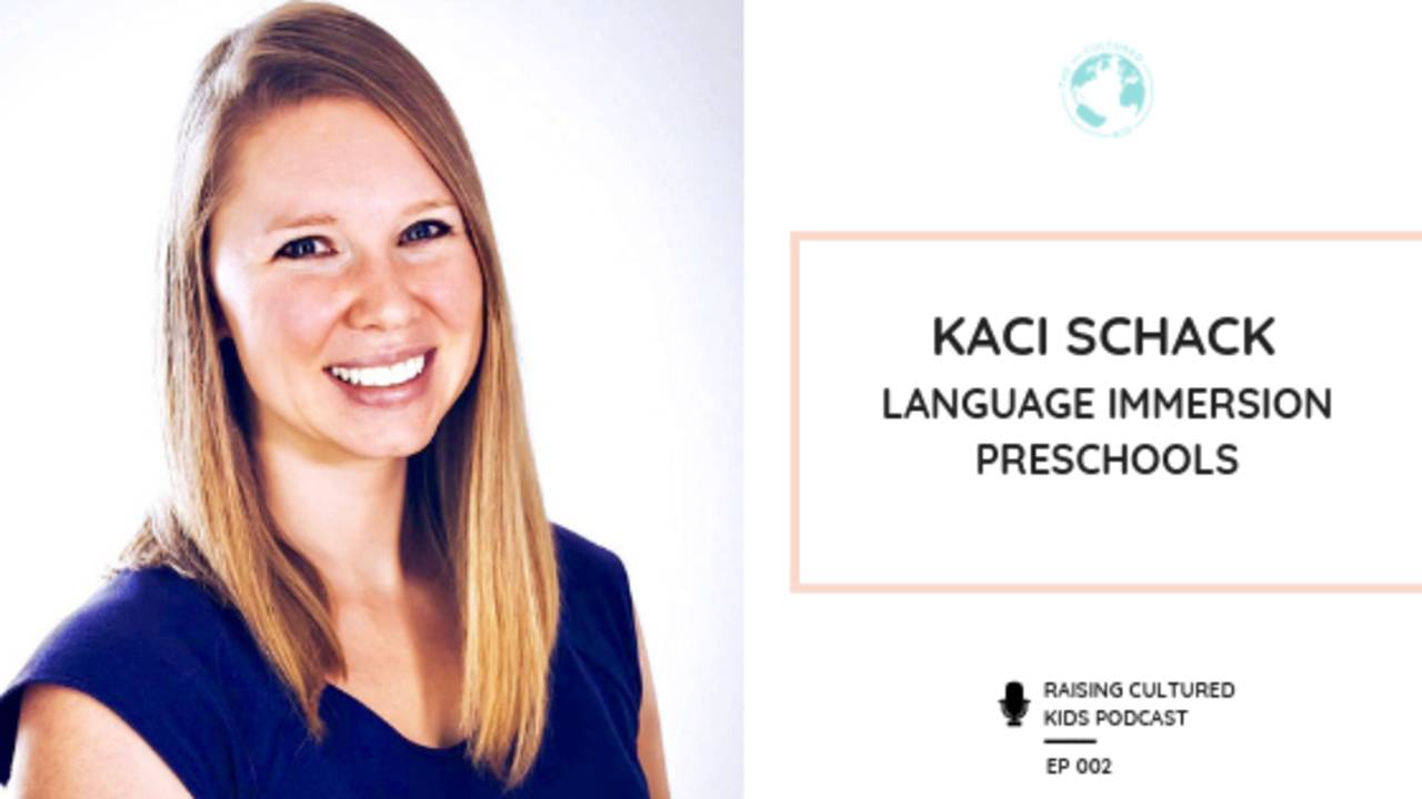 Language Immersion Preschools with Kaci Schack