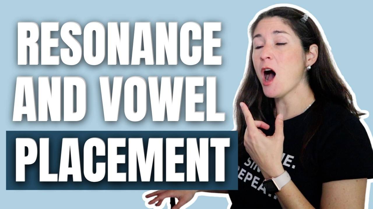 Resonance and Vowel Placement