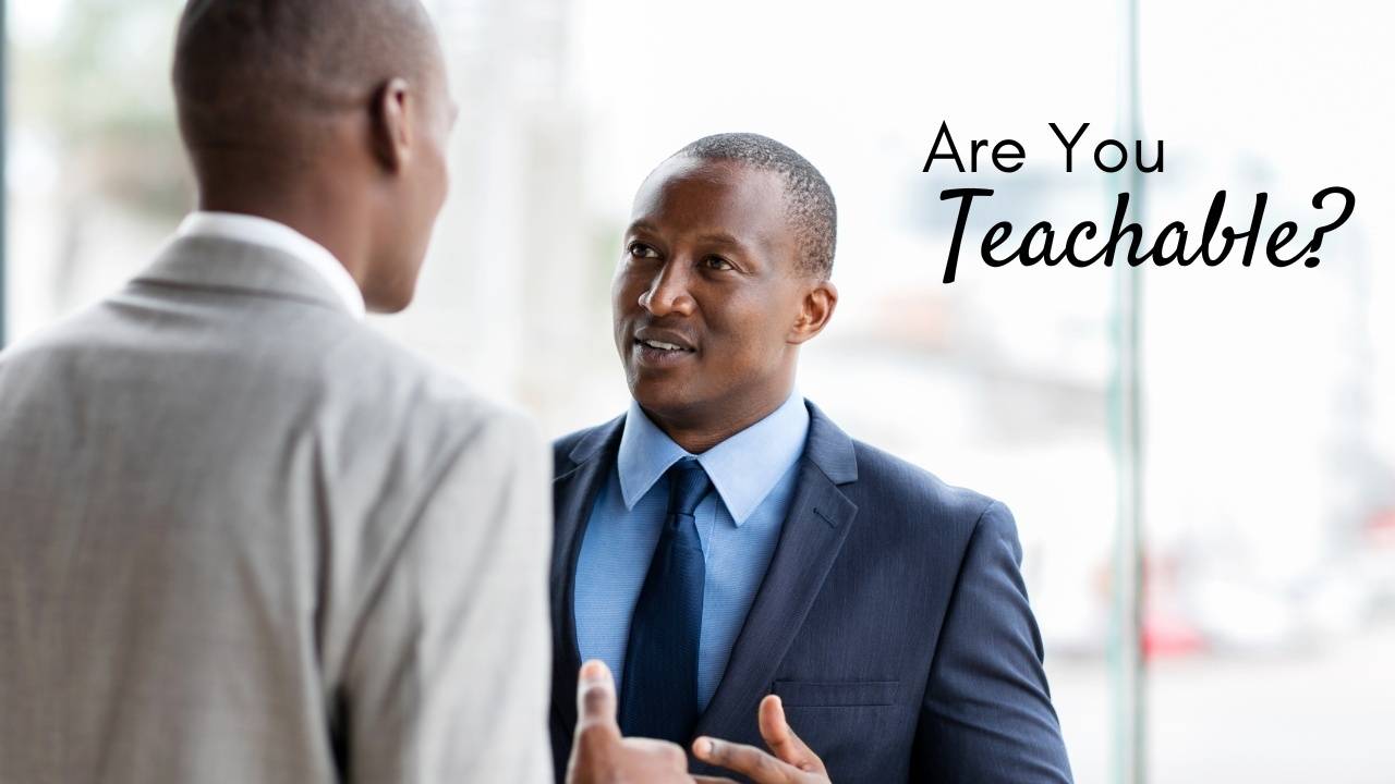 Are You Teachable?