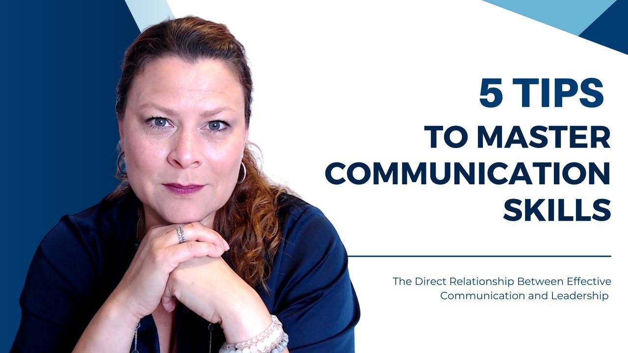 5 Tips to Master Communication Skills