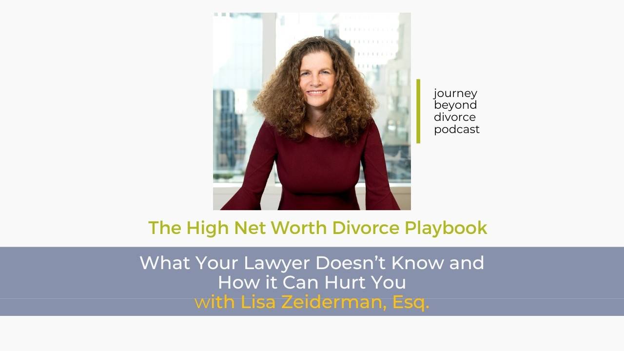 What Your Divorce Lawyer Doesn’t Know and How it Can Hurt You