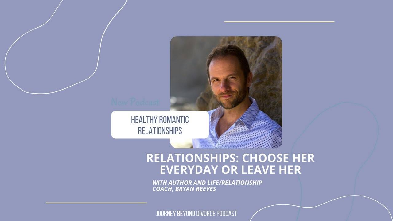 Choose Her Everyday or Leave her
