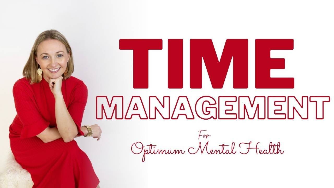 Time Management For Optimum Mental Health