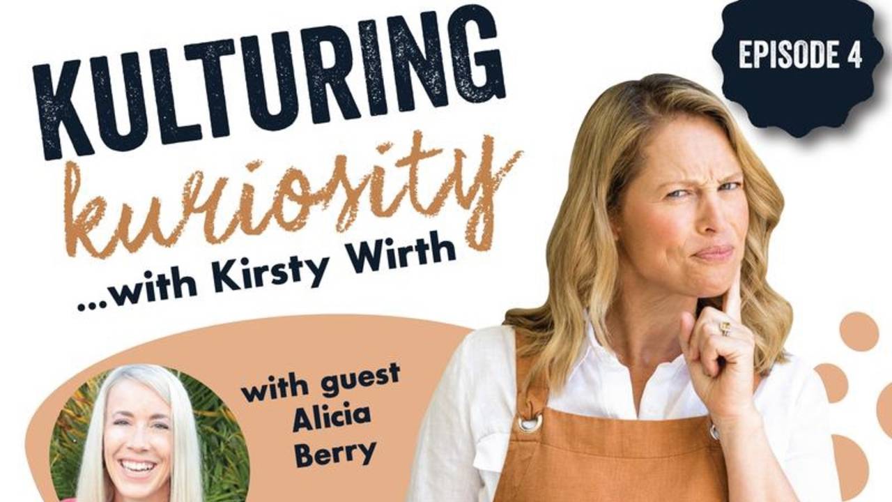 Kulturing Kuriosity with Alicia Berry