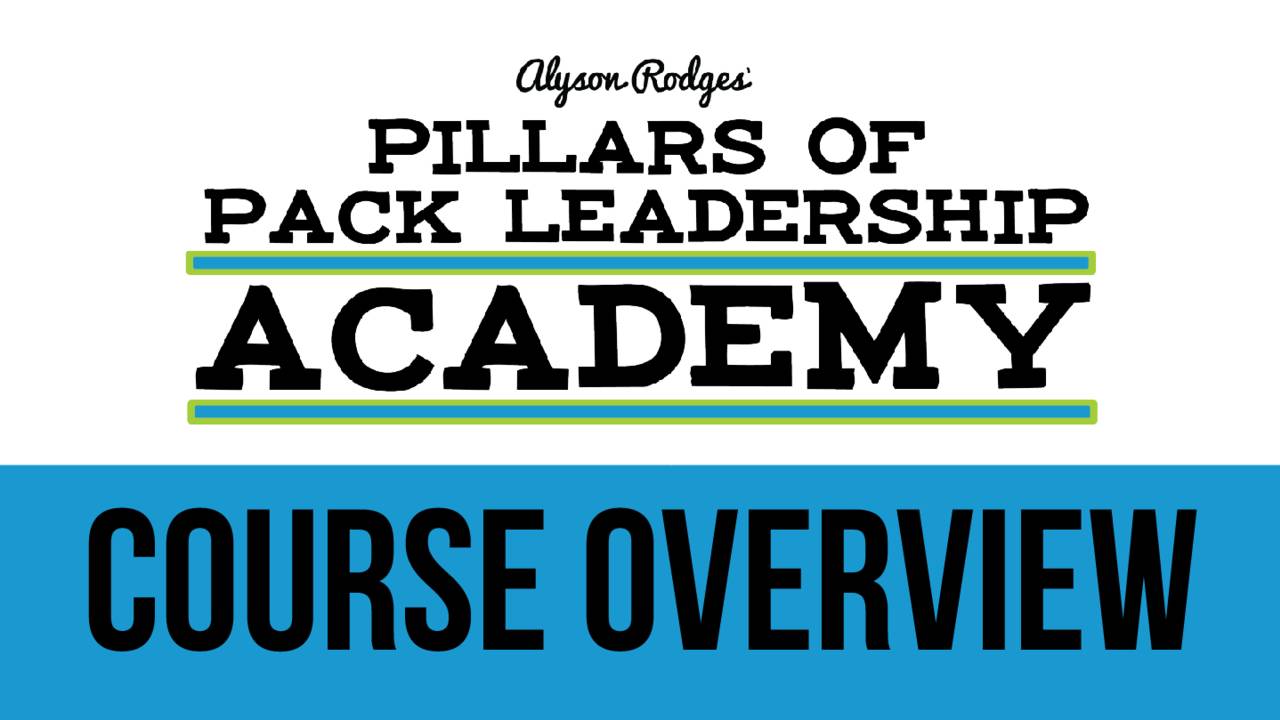 The Pillars of Pack Leadership Academy