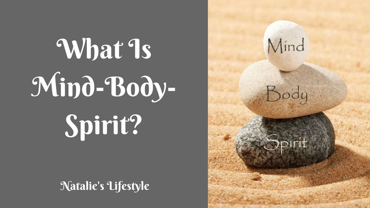 What is Mind-Body-Spirit and how can you become more balanced?