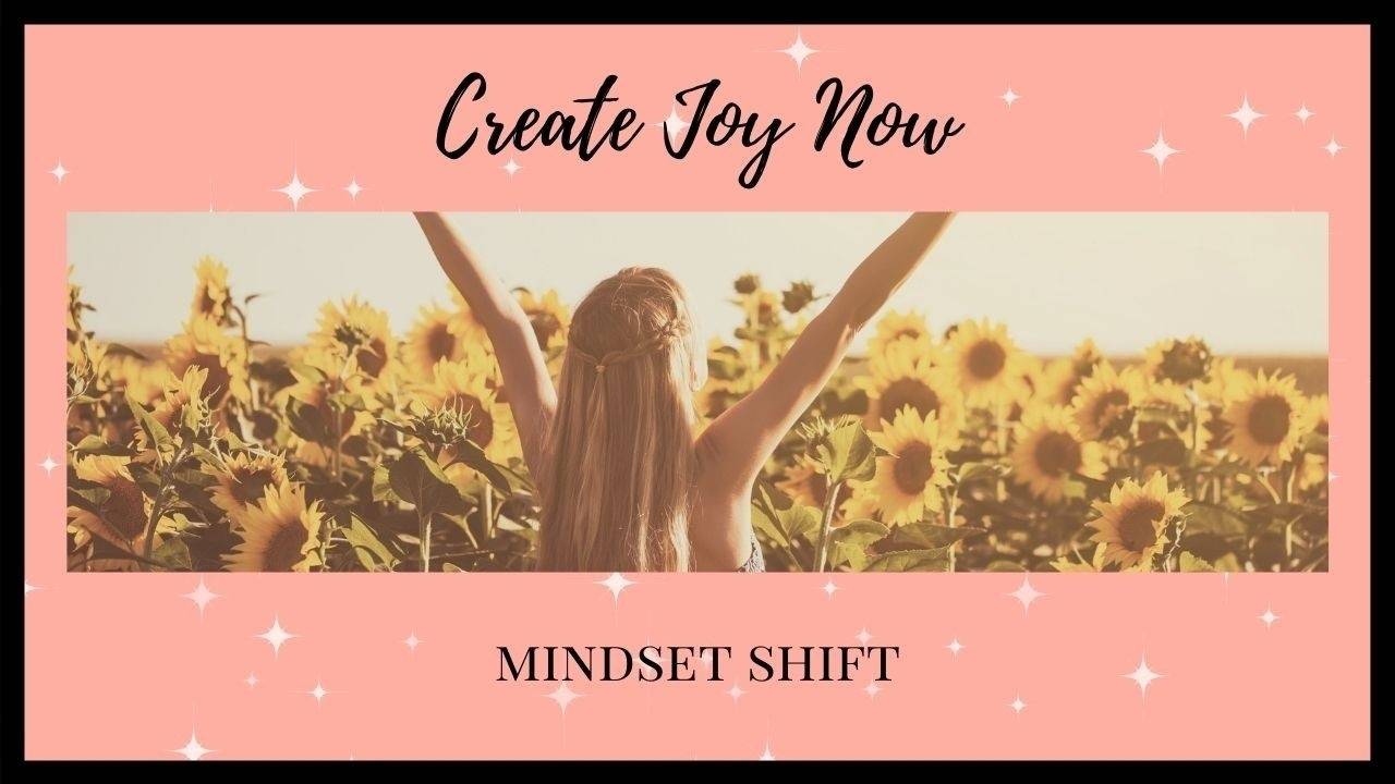 Create Joy Now