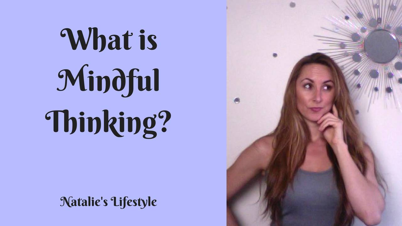 What is Mindful Thinking