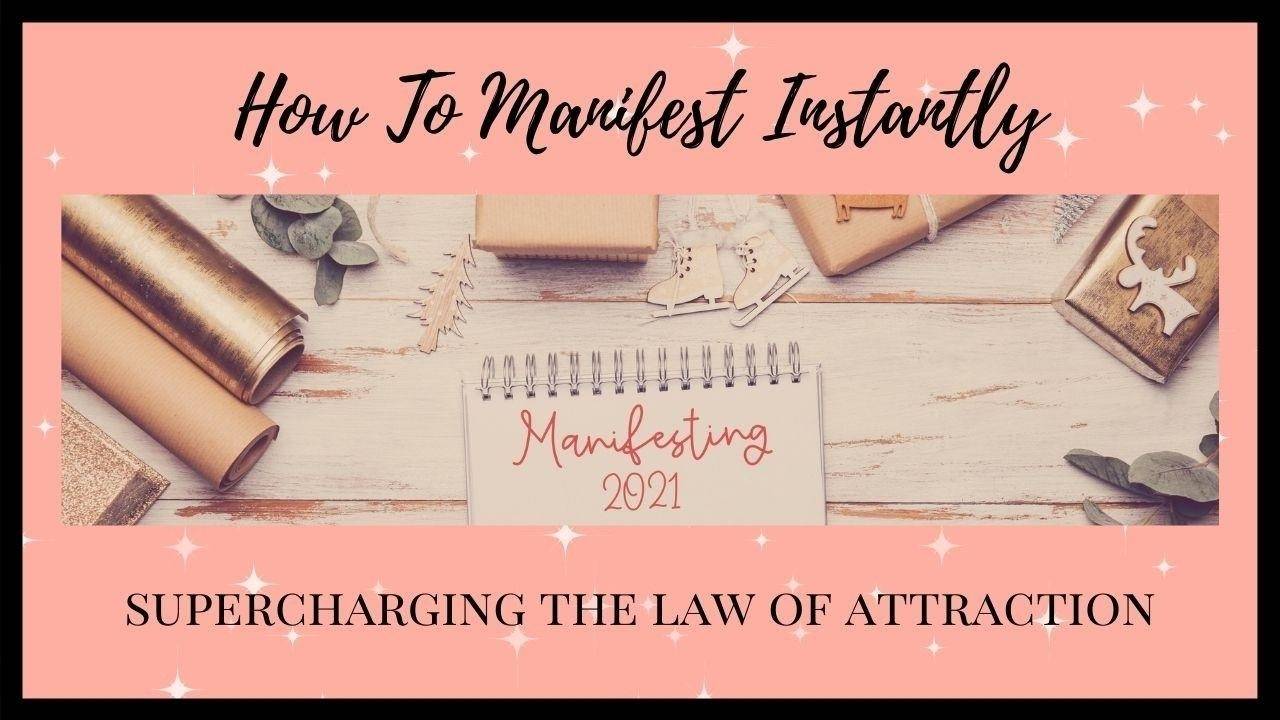 How To Manifest Instantly
