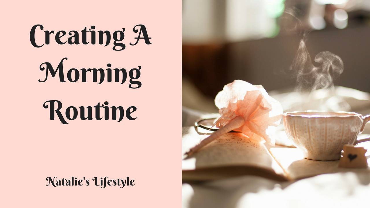 Learn how to create a morning routine that will start your day right.