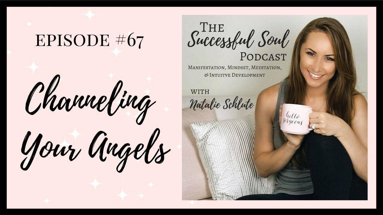 Channeling Your Angels