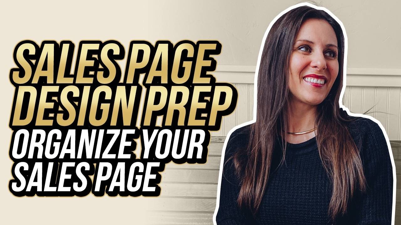 Sales Page Design Prep | Organize Your Sales Page