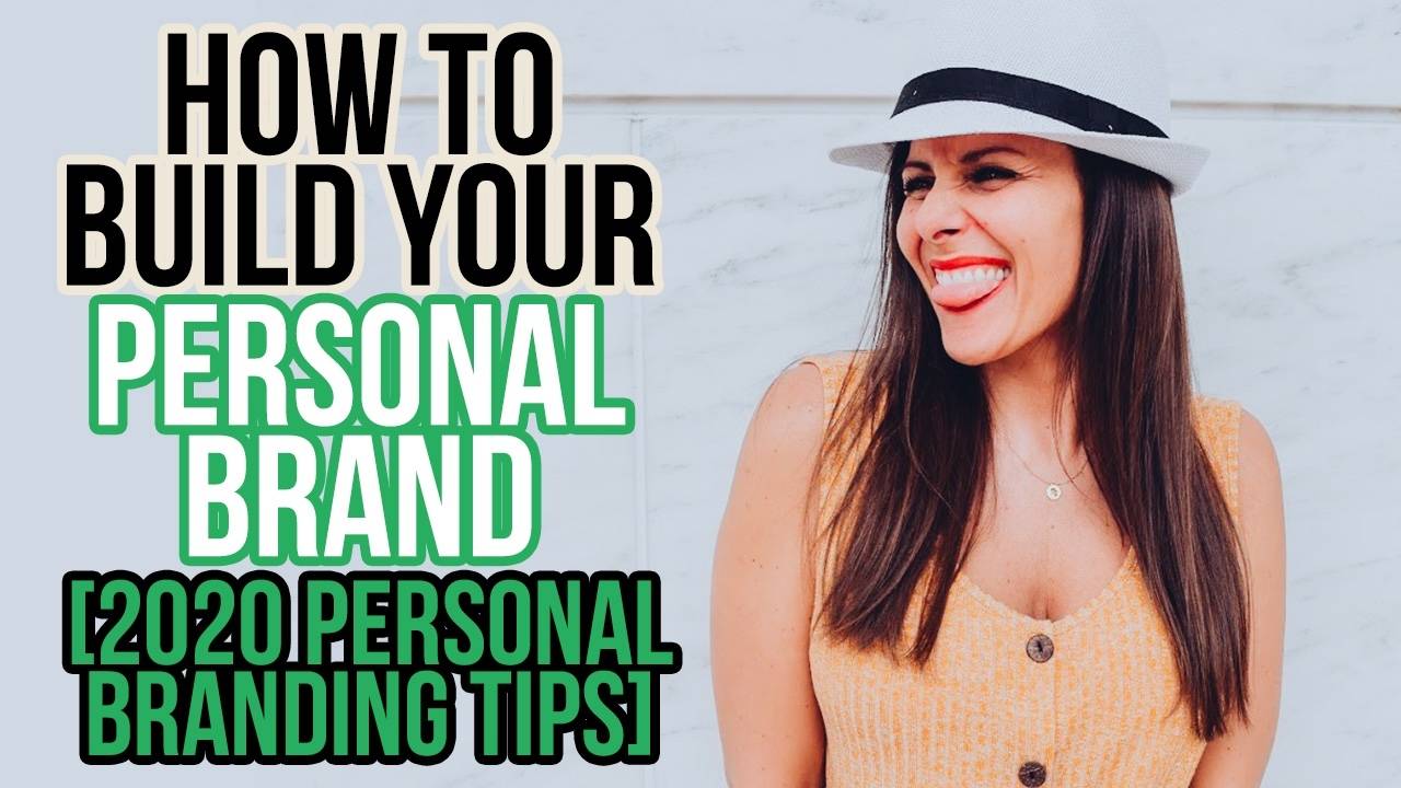 How To Build Your Personal Brand [2020 Personal Branding Tips]