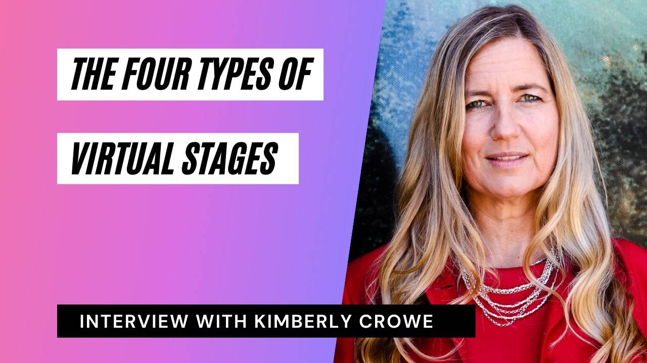 The Four Types Of Virtual Stages - With Kimberly Crowe