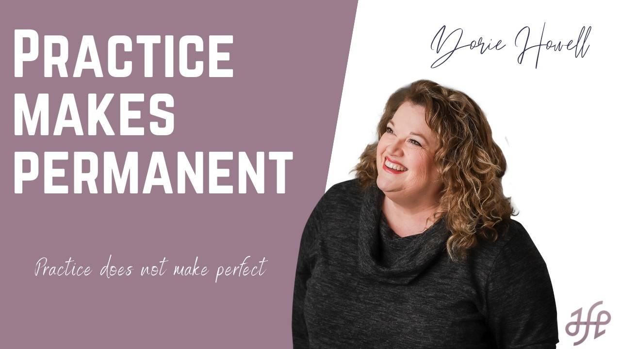 Practice Makes Permanent