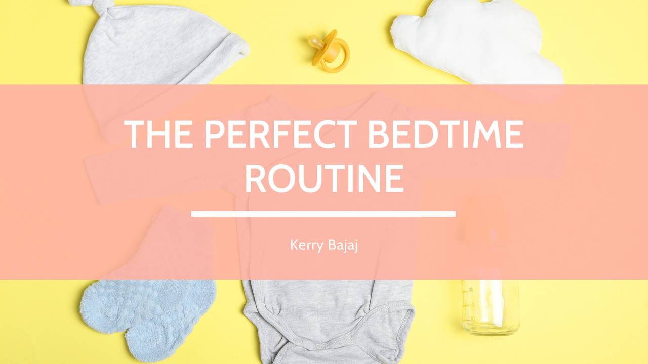 The perfect bedtime routine