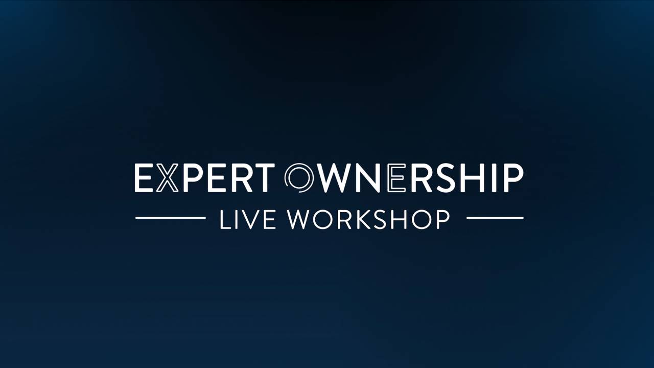 Expert Ownership - 2-Day Live Workshop