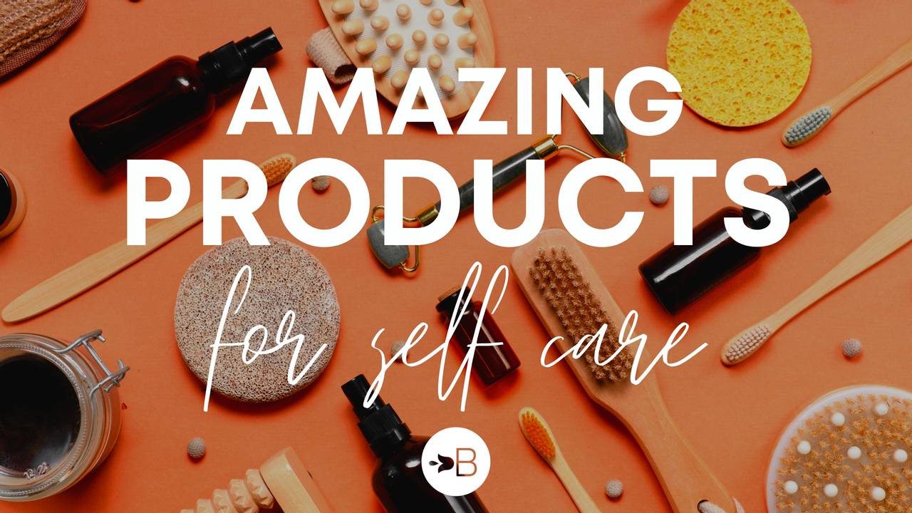 15 Amazing Self Care Products