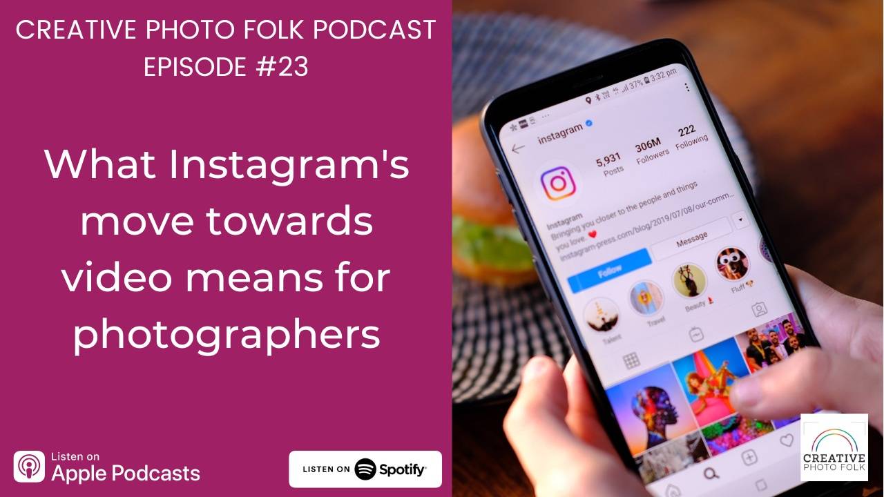 What Instagram's move towards video means for photographers