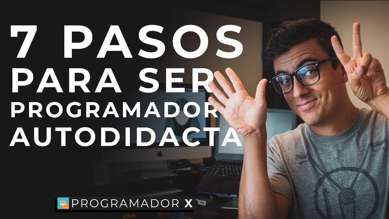 7 pasos para ser programador autodidacta 👨💻