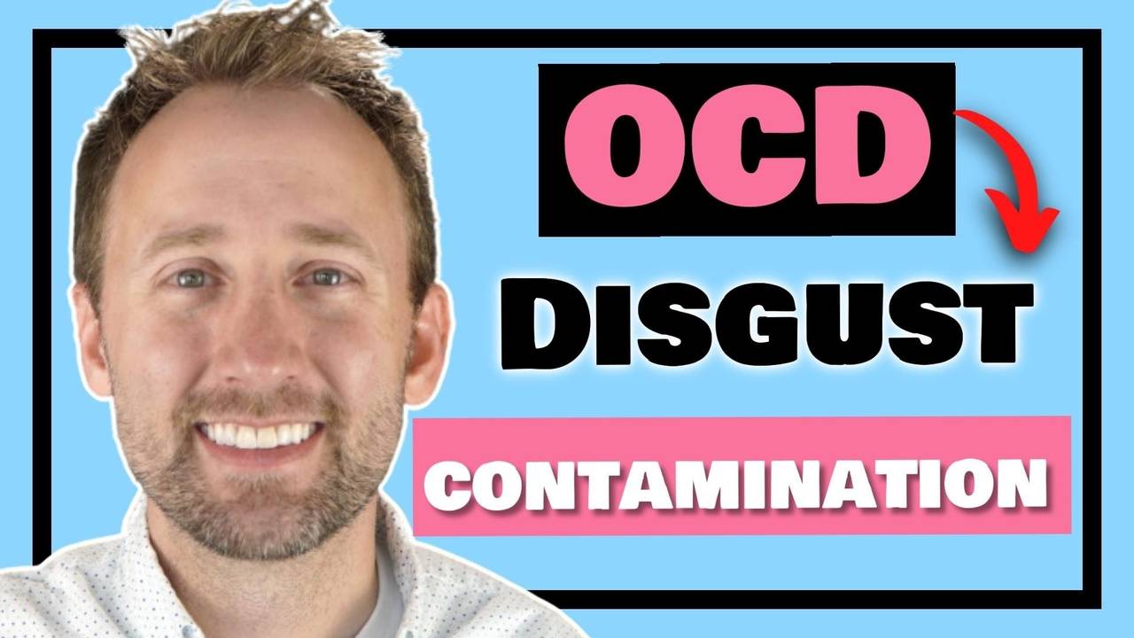 Contamination and Disgust OCD - Symptoms & Brain Guide