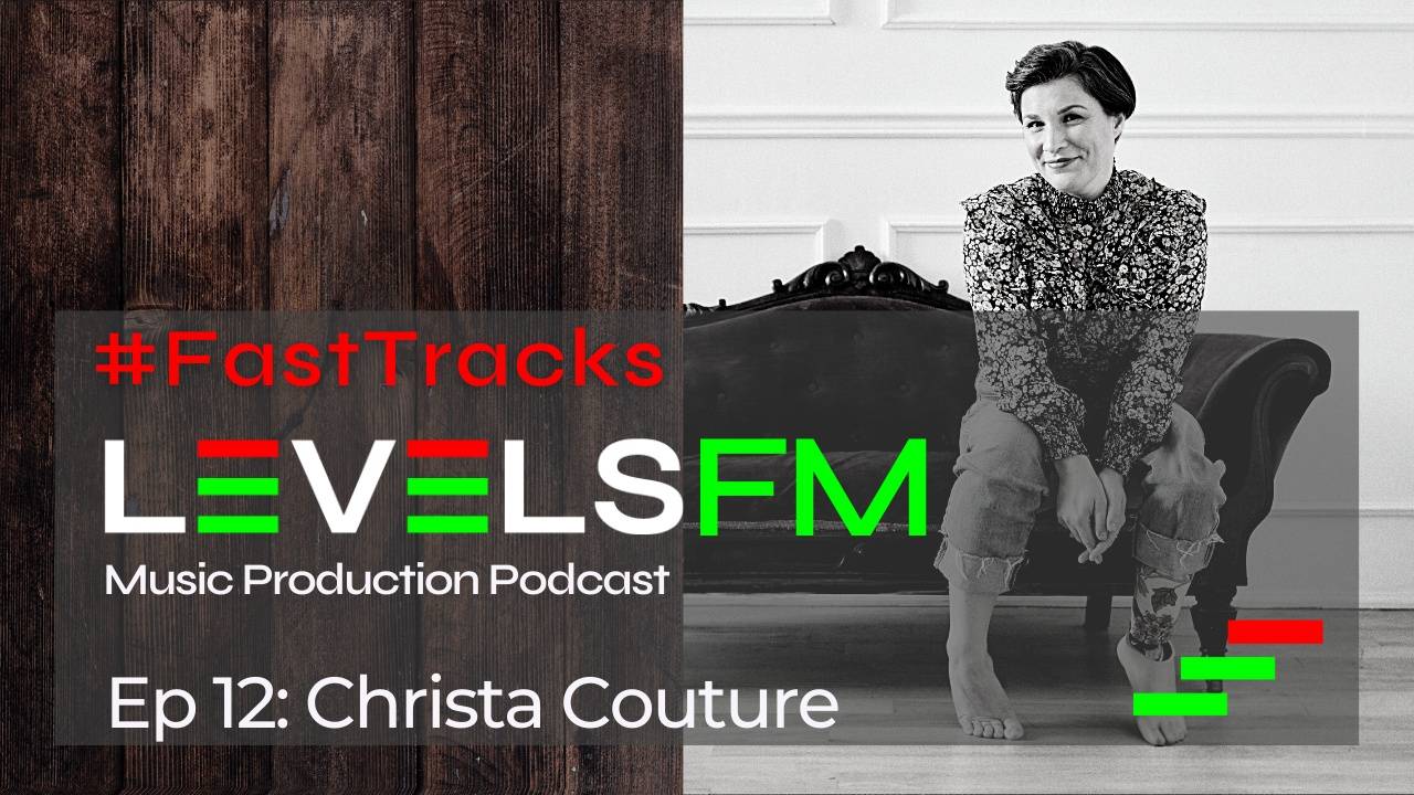 Music Production - Christa Couture | LevelsFM