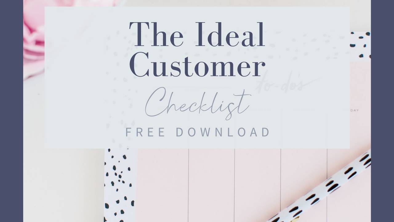 Freebie | Checklist to Identify your Ideal Customer