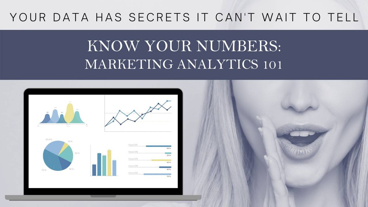 Know Your Numbers | Marketing Analytics 101 | Course Waitlist
