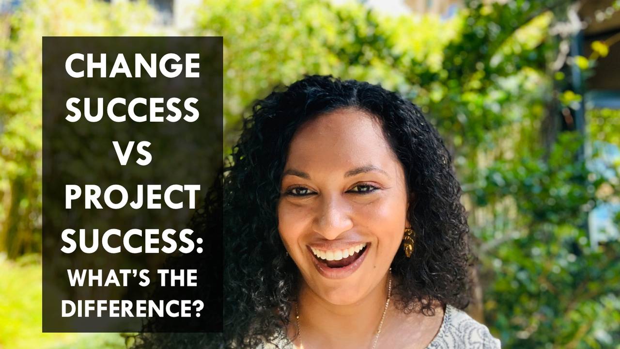 Blog - Change Success vs Project Success: What's the difference?