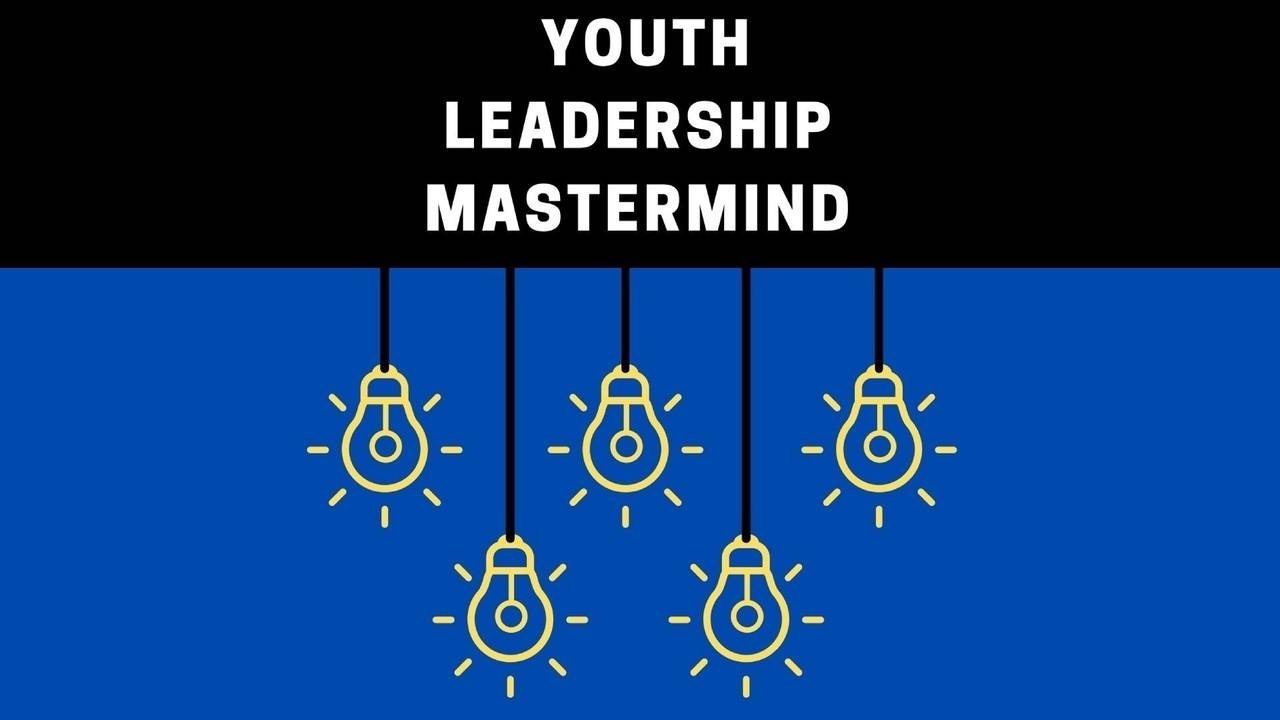 Youth Leadership Mastermind & Mentorship