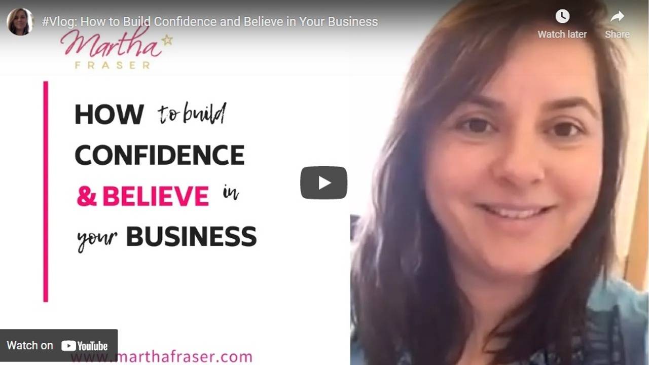 How to Build Confidence and Believe in Your Business