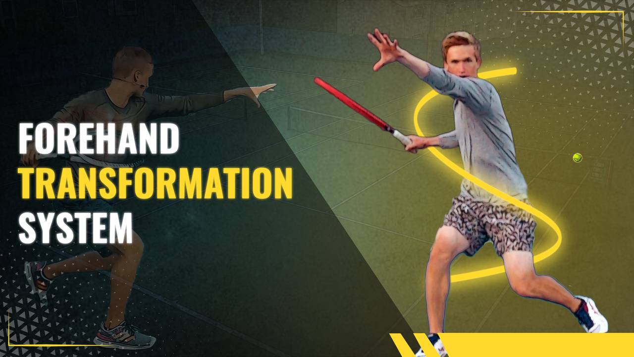 Forehand Transformation System by Grant VanderHayden