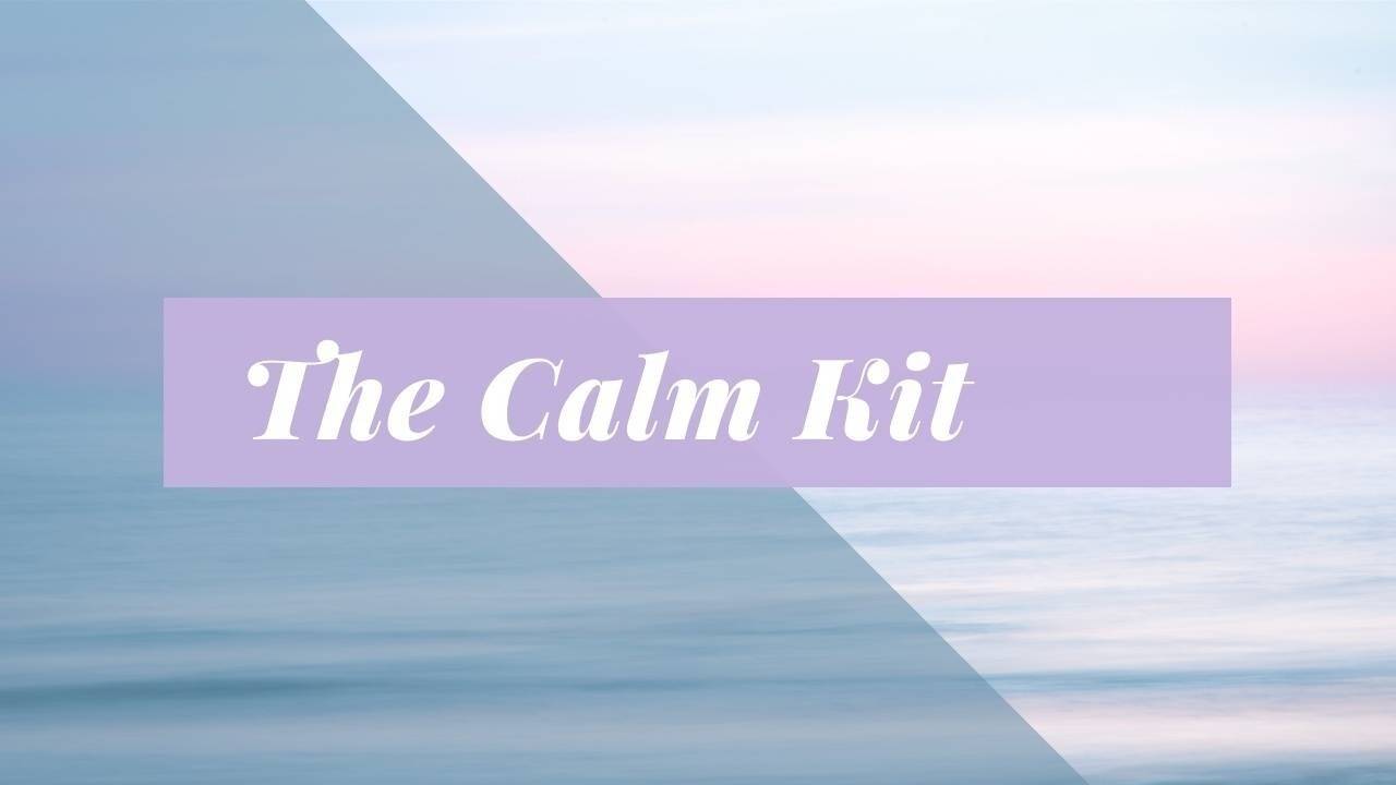 The Calm Kit