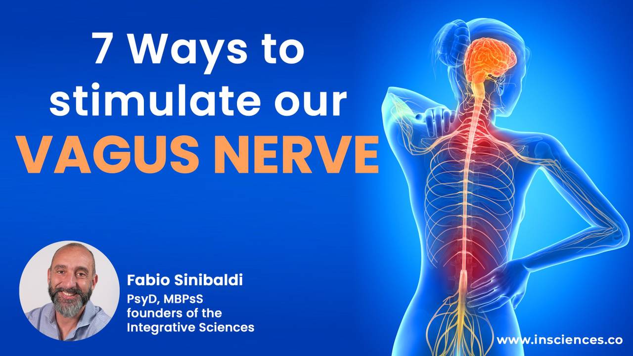 7 Ways to Stimulate our VAGUS NERVE, Improve our Emotional Responses