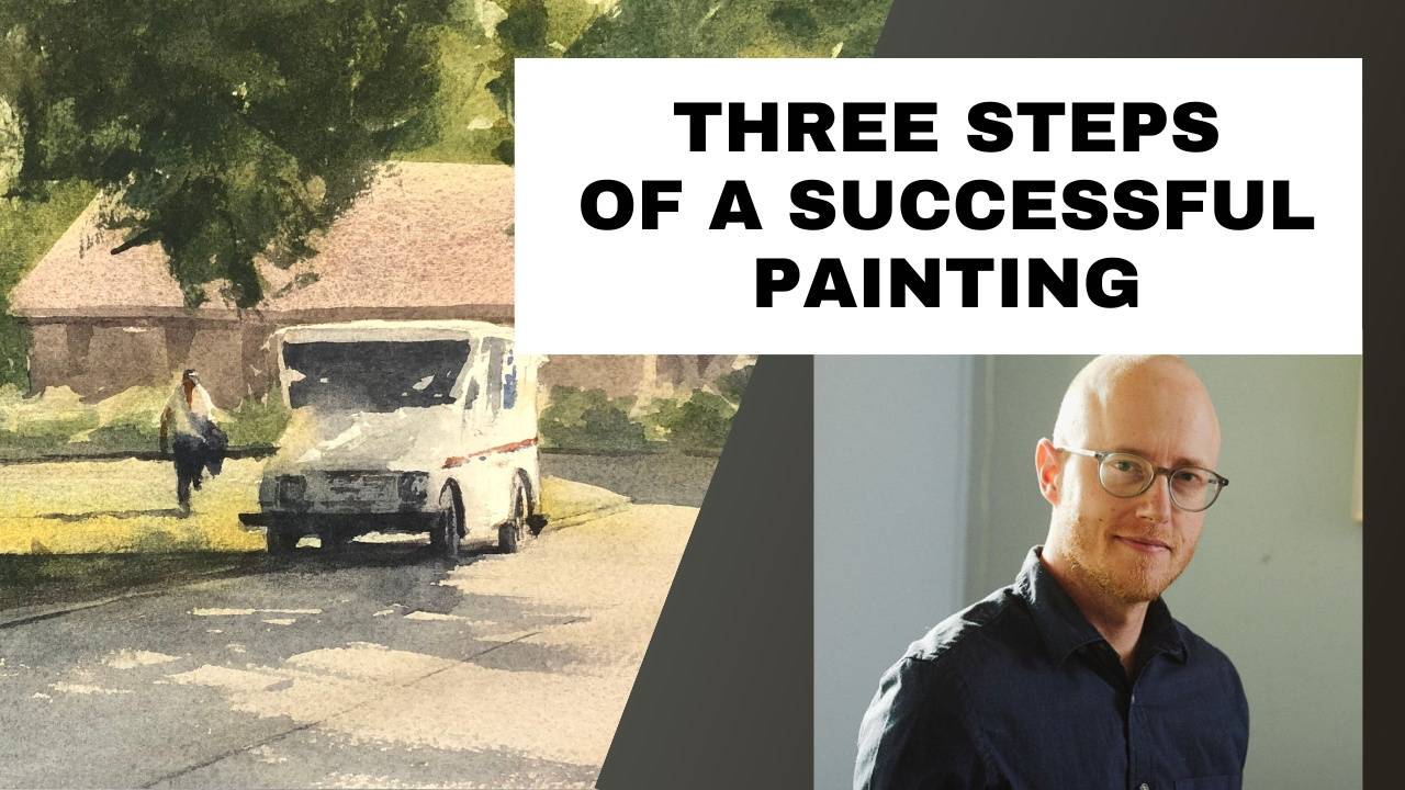 Three Steps to a Successful Painting