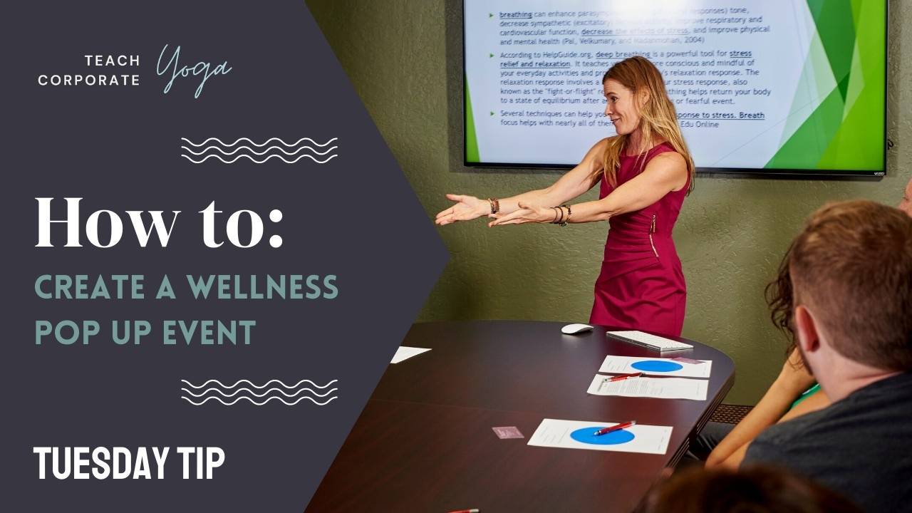 How to Create a Wellness Pop Up for Your Corporate Client!