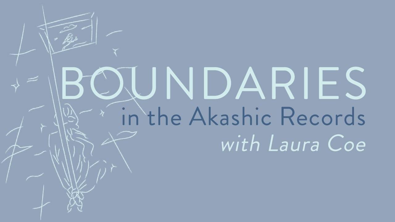 Boundaries: A 5-week online workshop with Laura Coe